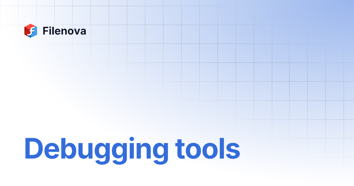 Debugging tools | Filenova